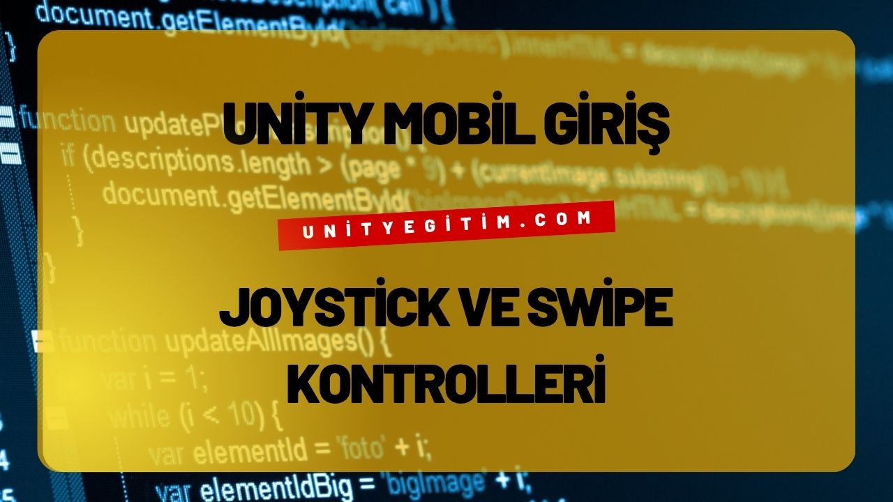 Unity Mobil Giriş: Joystick ve Swipe Kontrolleri - Unity Eğitim | Unity ...