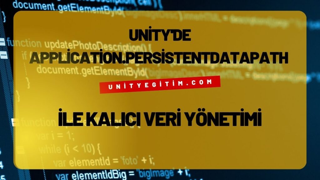 Unity'de Application.persistentDataPath ile Kalıcı Veri Yönetimi ...